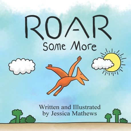 ROAR Some More | Stolzer, Jennifer - 교보문고