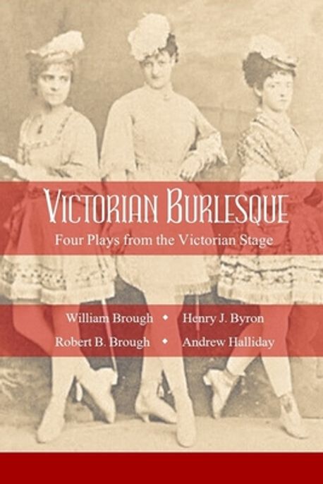 Victorian Burlesque | Brough, Robert B. - 교보문고