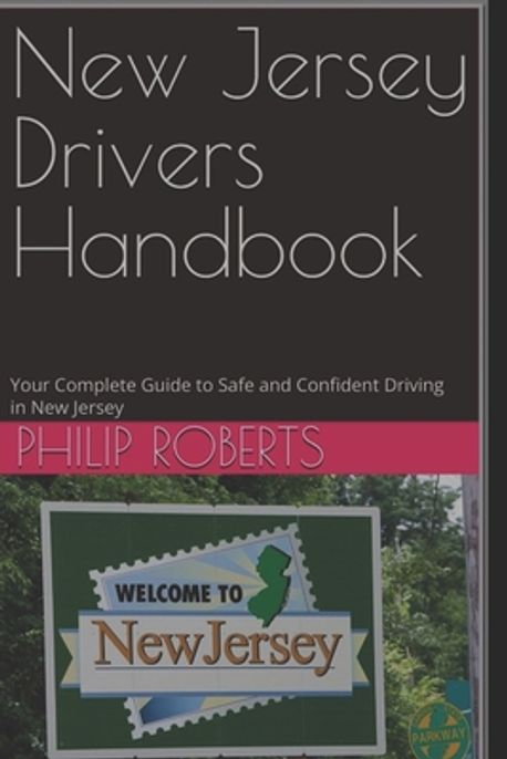 New Jersey Drivers Handbook | Roberts, Philip - 교보문고