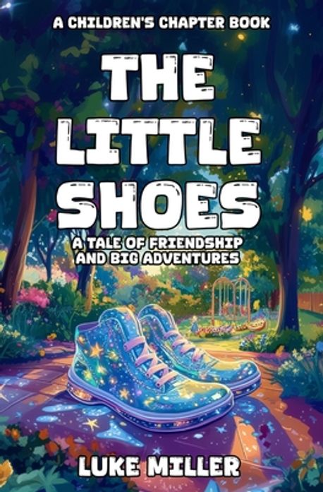 The Little Shoes | Miller, Amanda - 교보문고