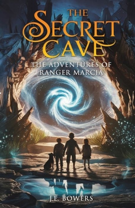 The Secret Cave | Bowers, John - 교보문고