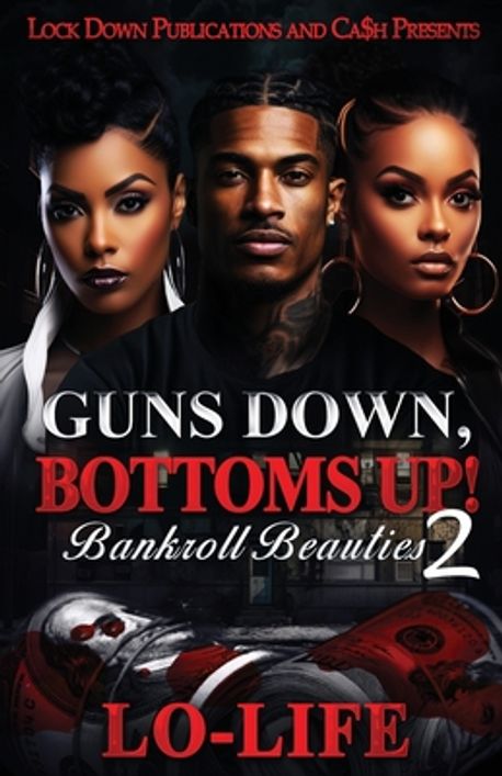Guns Down, Bottoms Up 2 | Lo-Life - 교보문고