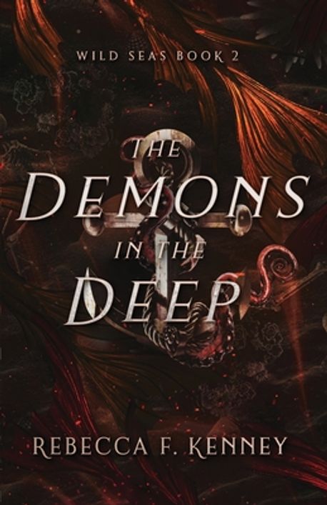 The Demons in the Deep | Kenney, Rebecca F. - 교보문고