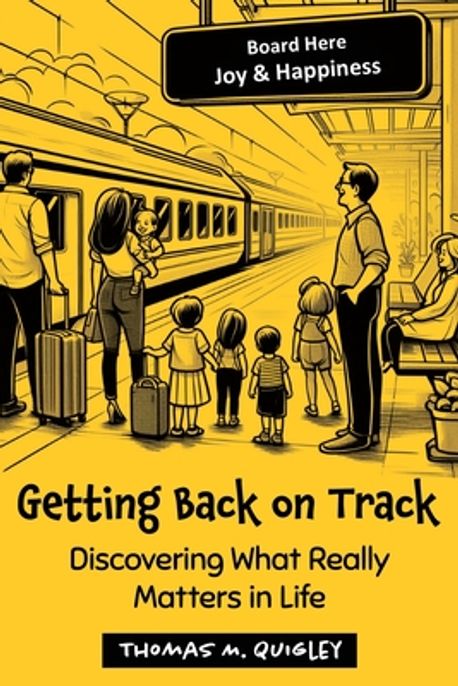 Getting Back on Track - Discovering What Really Matters in Life | Smith ...