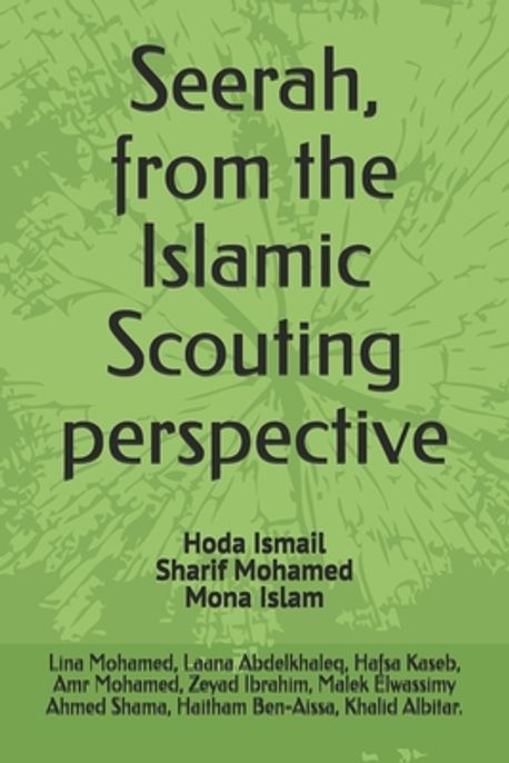Seerah, from the Islamic Scouting perspective | Mohamed, Sharif - 교보문고