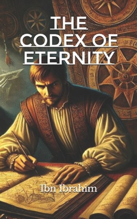 The Codex of Eternity | Ibrahim, Ibn - 교보문고