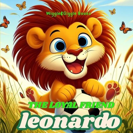 The Loyal Friend Leonardo | Cromwell, Liam Jason - 교보문고