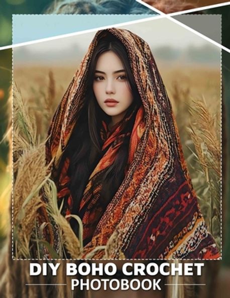 DIY Boho Crochet Photo Book | Oliver, Natalie - 교보문고