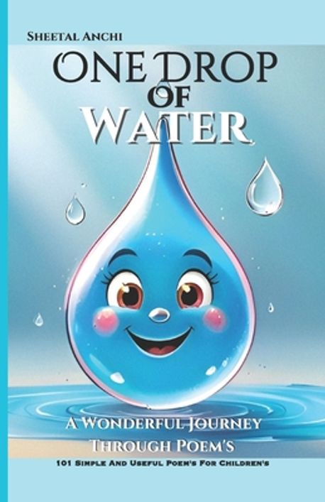 One Drop Of Water Poetry Book | Anchi, Sheetal - 교보문고