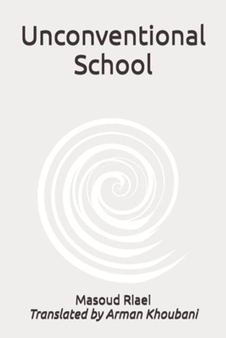 Unconventional School | Khoubani, Arman - 교보문고