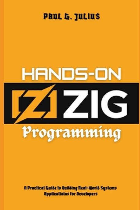 Hands-on zig programming | G. Julius, Paul - 교보문고