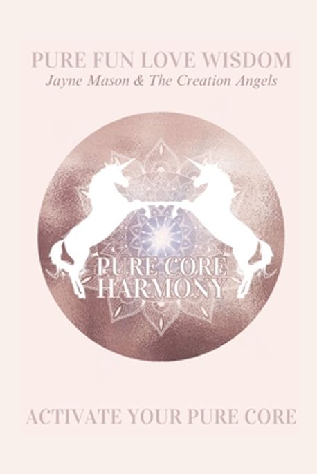 Pure Core Harmony | Mason, Jayne - 교보문고