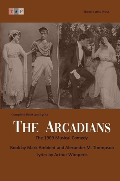 The Arcadians | Thompson, Alexander M. - 교보문고