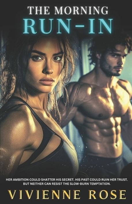 The Morning Run-In | Rose, Vivienne - 교보문고