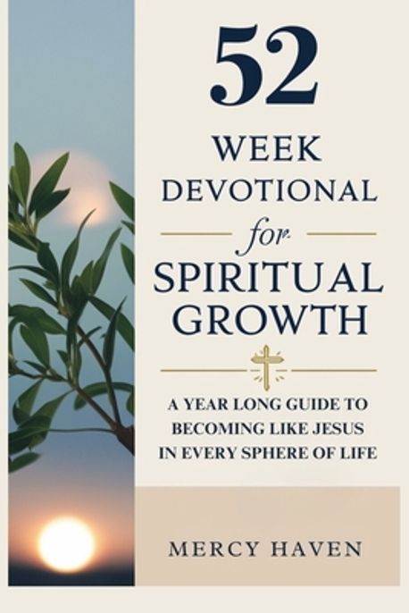 52 Week Devotional for Spiritual Growth | Haven, Mercy - 교보문고