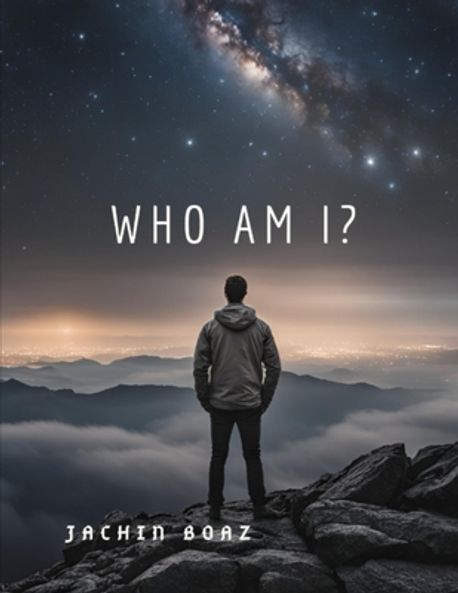 Who Am I? | Boaz, Jachin - 교보문고