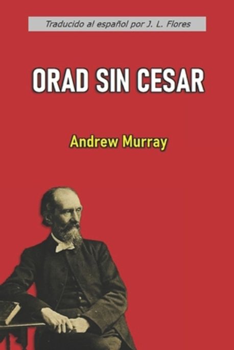 Orad sin Cesar (con notas) | Murray, Andrew - 교보문고