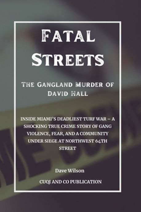 Fatal Streets - The Gangland Murder of David Hall | Publication, Cuqi ...