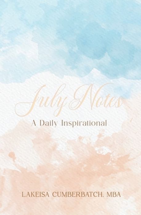 July Notes | Cumberbatch Mba, Lakeisa - 교보문고