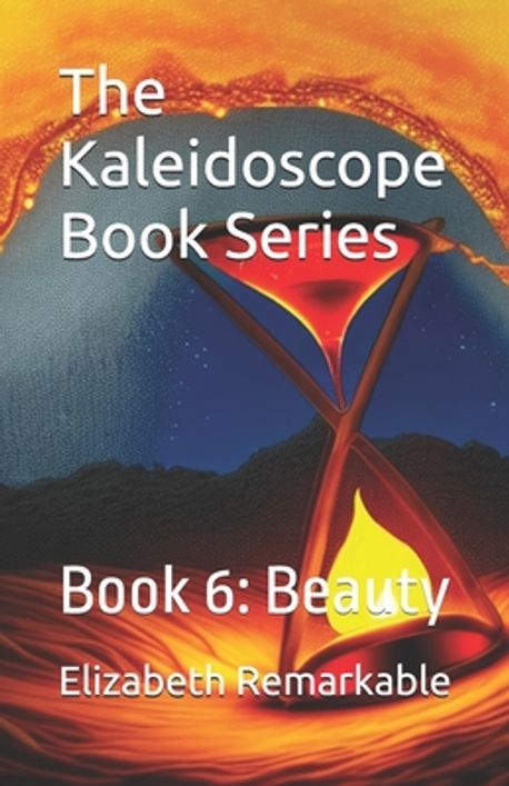 The Kaleidoscope Book Series | Remarkable, Elizabeth - 교보문고