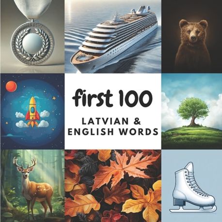 First 100 Latvian & English Words | Heidary, Aisling - 교보문고