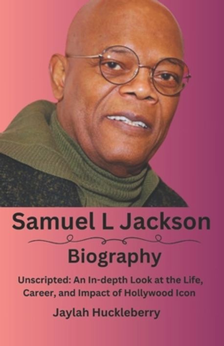 Samuel L Jackson | Huckleberry, Jaylah - 교보문고