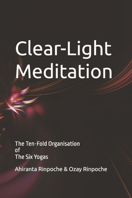 Clear-Light Meditation | Rinpoch, Ozay - 교보문고