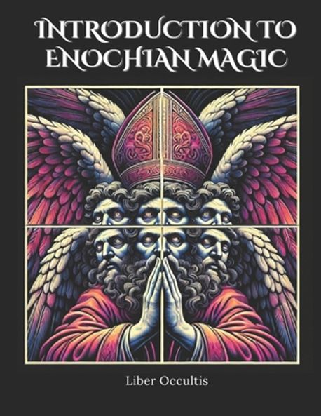 Introduction to Enochian Magic | Occultis, Liber - 교보문고