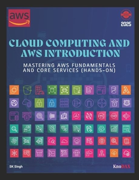 Cloud Computing and AWS Introduction | Singh, Sk - 교보문고