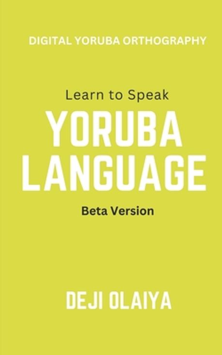 Learn to Speak Yoruba Language | Olaiya, Deji - 교보문고