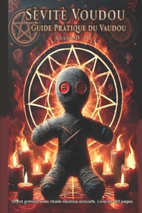 Sevite Voudou - Guide Pratique du Vaudou | Ka, Asamod - 교보문고