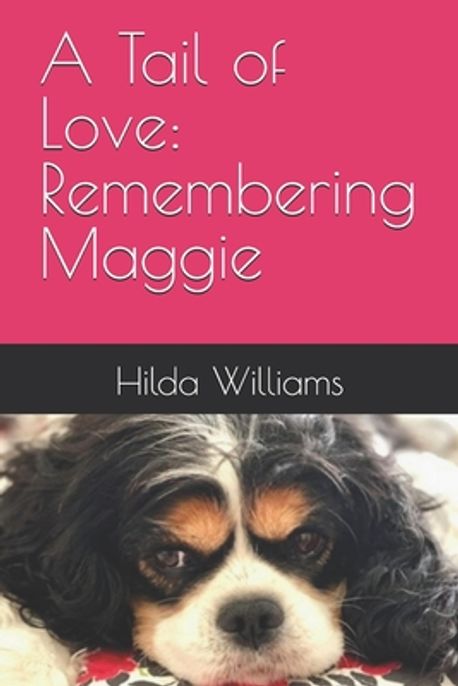 A Tail of Love | Williams, Hilda D. - 교보문고