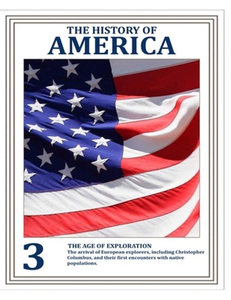 THE HISTORY OF AMERICA (VOLUME 3) How People, Conflicts, and Ideas ...