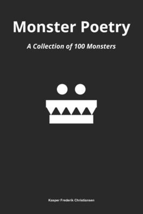 Monster Poetry | Christiansen, Kasper Frederik - 교보문고