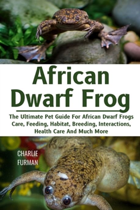 African Dwarf Frog | Furman, Charlie - 교보문고