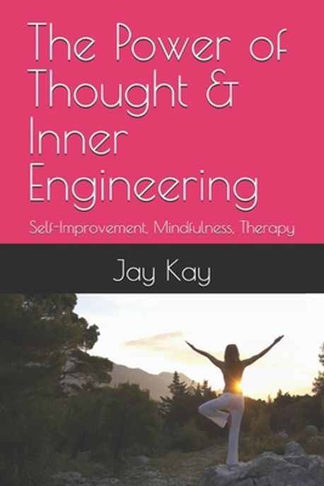 The Power of Thought & Inner Engineering | Kay, Jay - 교보문고