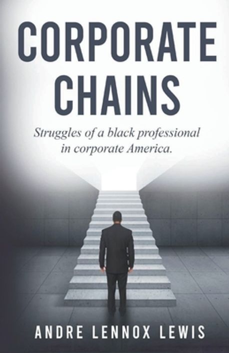 Corporate Chains | Lewis, Andre Lennox - 교보문고