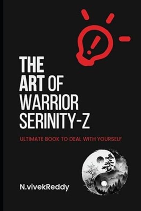 The Art of Warrior Serenity-Z | Reddy, N. Vivek - 교보문고