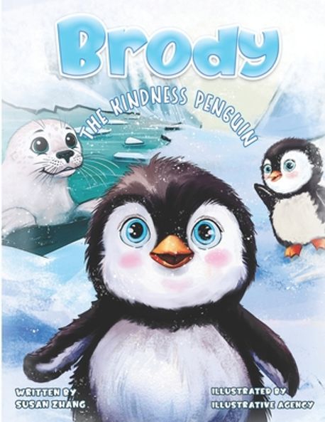 Brody The Kindness Penguin | Agency, Illustrative - 교보문고