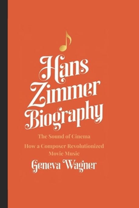 Hans Zimmer Biography | Wagner, Geneva - 교보문고