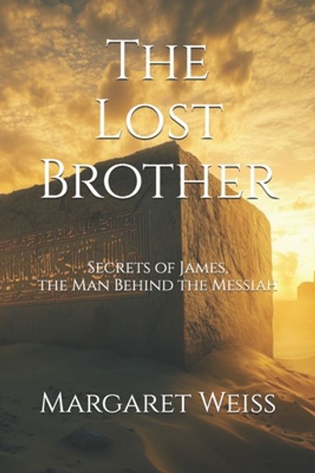 The Lost Brother | Weiss, Margaret - 교보문고