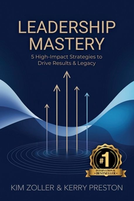 Leadership Mastery | Preston, Kerry - 교보문고