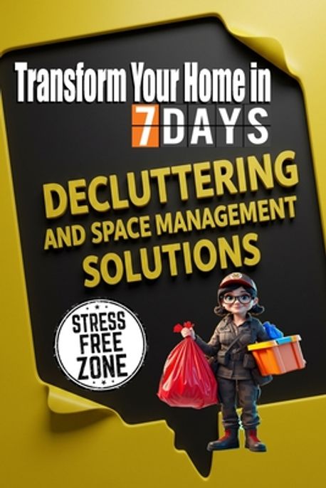 Stress-Free Decluttering and Space Management Solutions For Adults | Fox, Carl - 교보문고