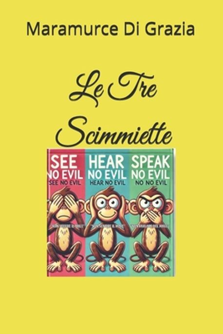 Le Tre Scimmiette | Di Grazia, Maramurce - 교보문고