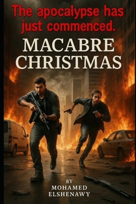 Macabre Christmas | Elshenawy, Mohamed - 교보문고