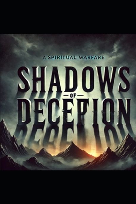 Shadows of Deception | Odede, John Ouma - 교보문고
