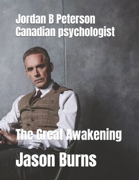 Jordan B Peterson Canadian psychologist | Burns, Jason - 교보문고