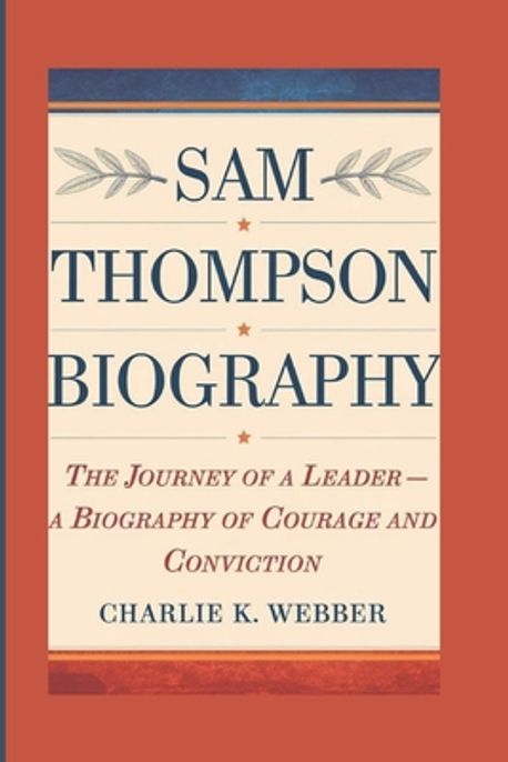 Sam Thompson Biography | K. Webber, Charlie - 교보문고