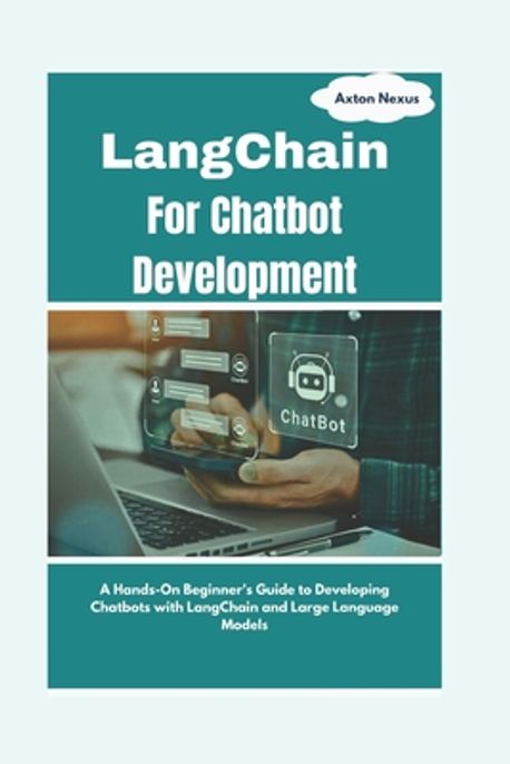 LangChain For Chatbot Development | Nexus, Axton - 교보문고