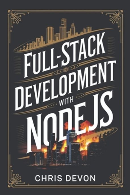 Full-Stack Development with Node.js | Devon, Chris - 교보문고